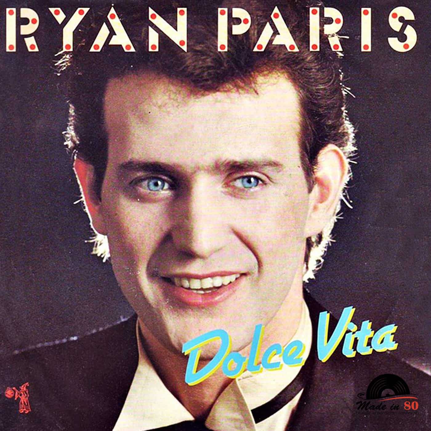 Interview de Ryan Paris "Dolce Vita" sur Made in 80